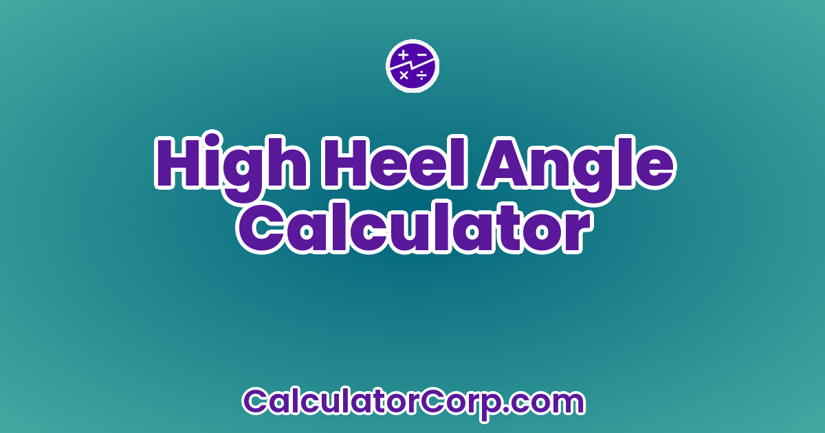 High Heel Angle Calculator