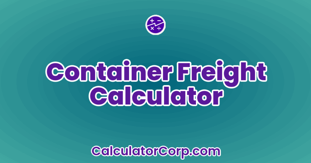 Container Freight Calculator