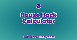 House Hack Calculator