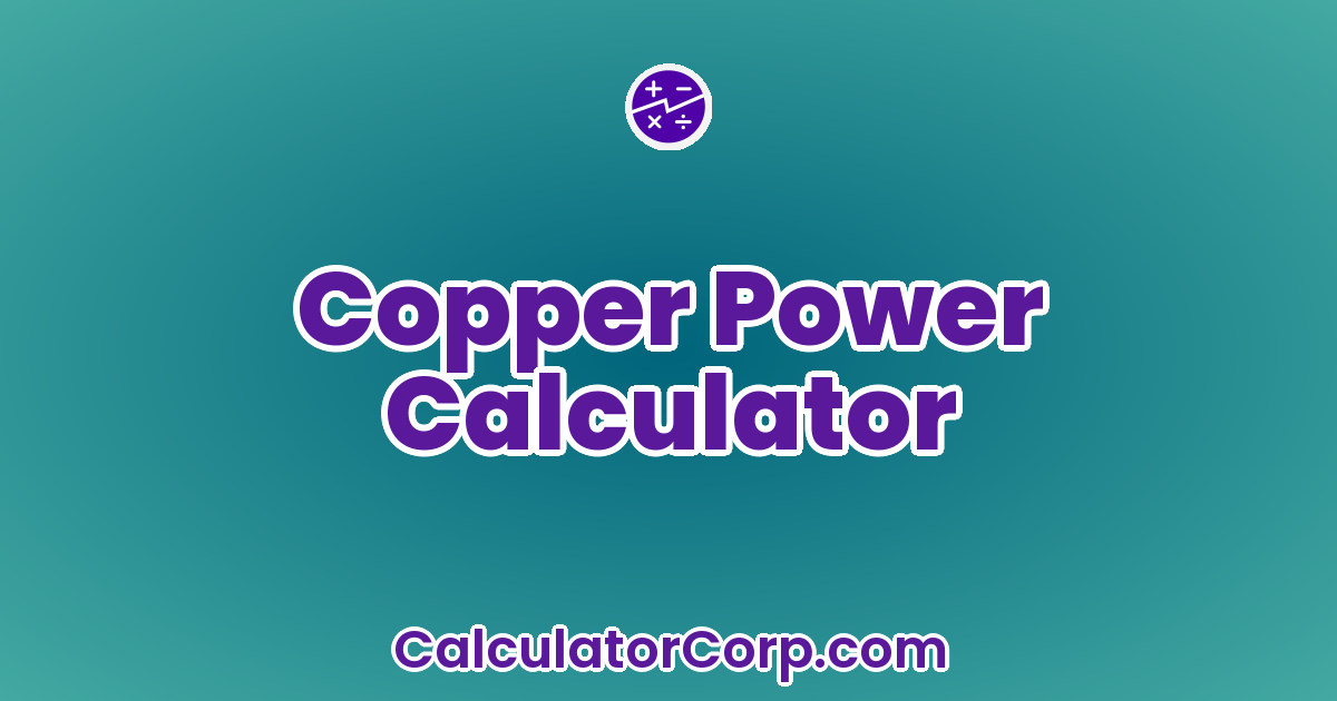 Copper Power Calculator
