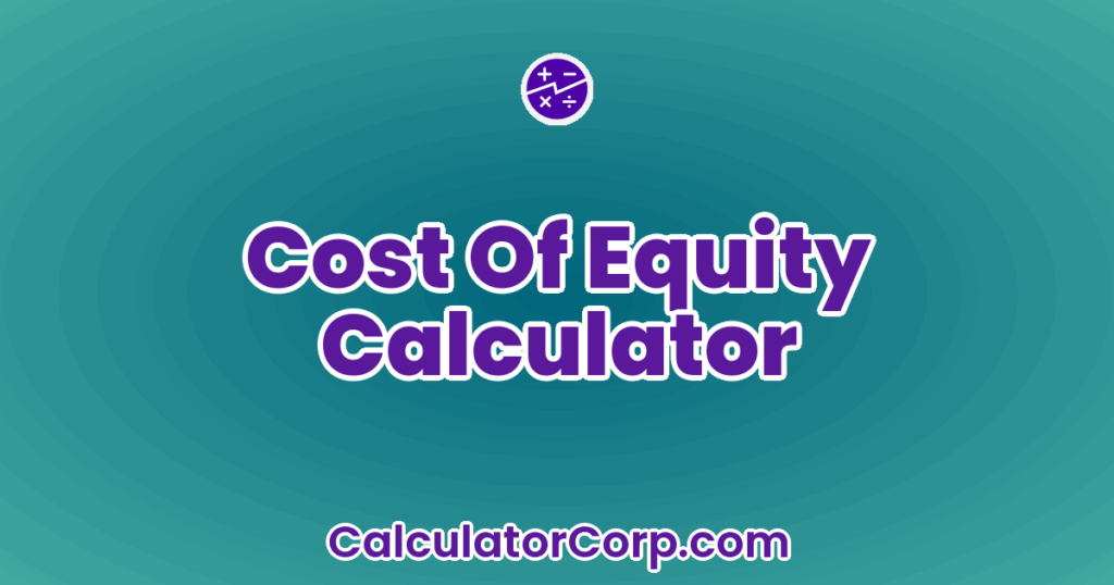 Cost Of Equity Calculator
