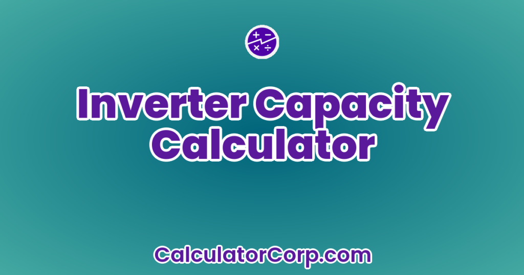Inverter Capacity Calculator