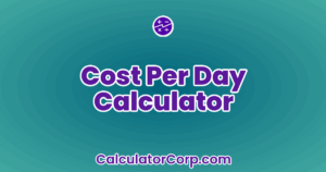 Cost Per Day Calculator