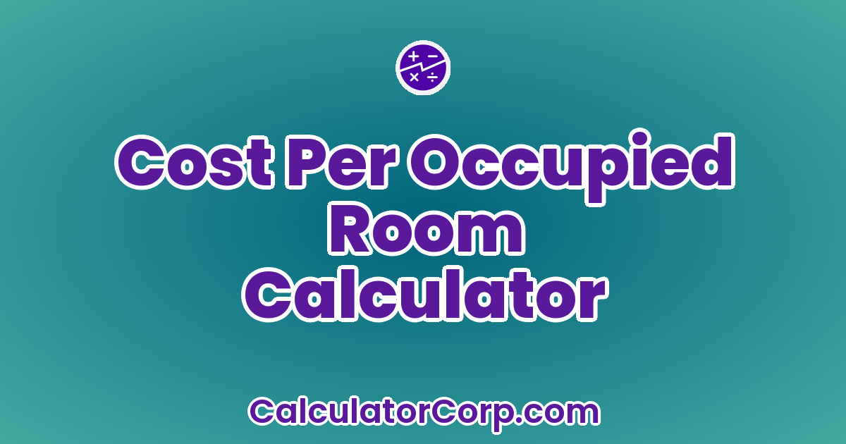 Cost Per Occupied Room Calculator