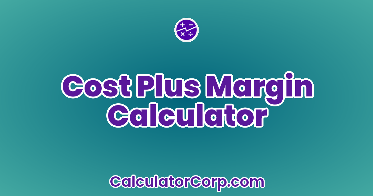 Cost Plus Margin Calculator