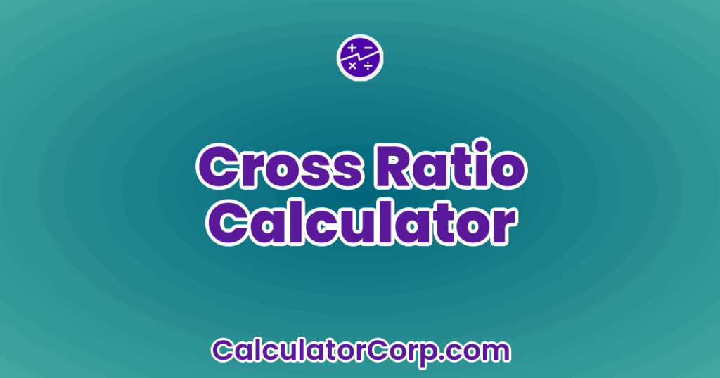 Cross Ratio Calculator