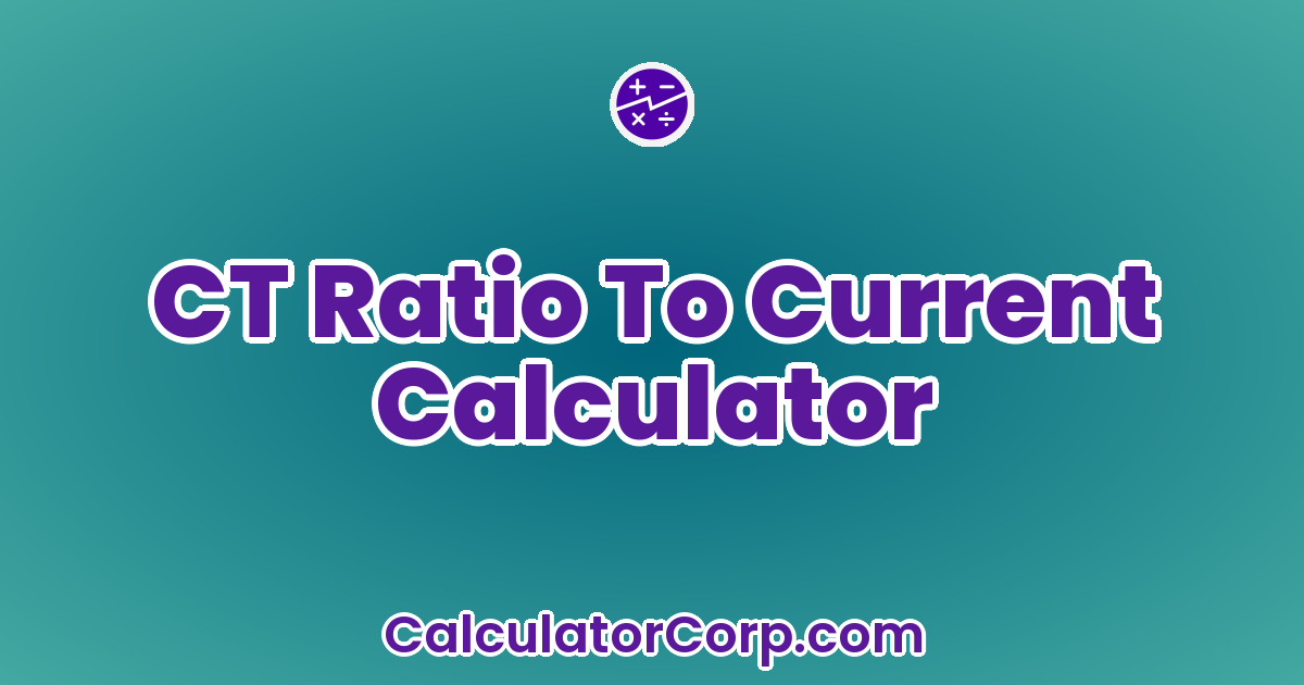 CT Ratio To Current Calculator