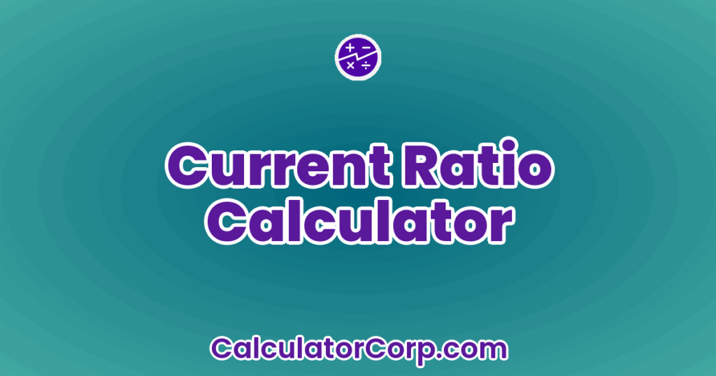 Current Ratio Calculator