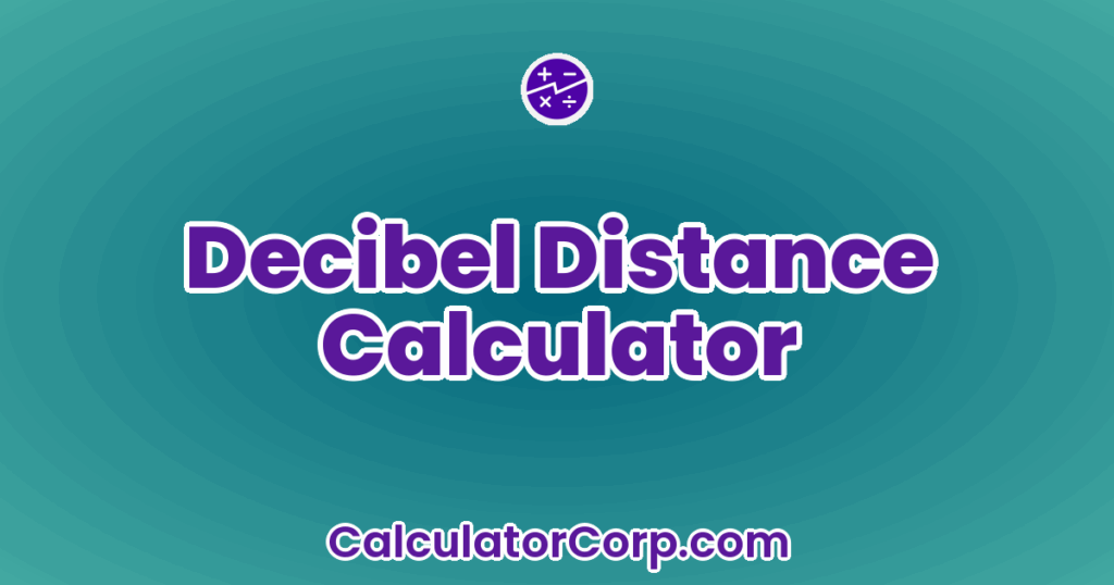 Decibel Distance Calculator