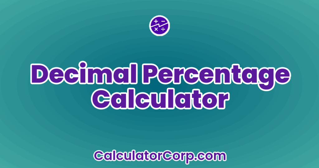 Decimal Percentage Calculator