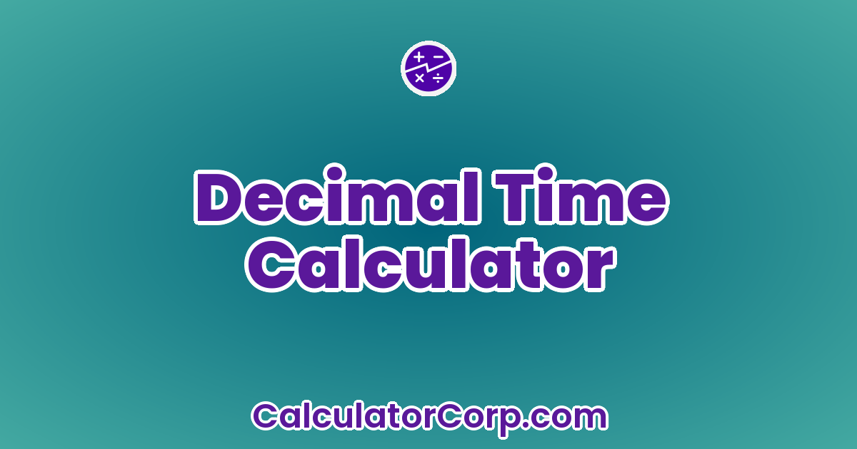 Decimal Time Calculator