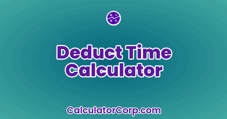 Deduct Time Calculator