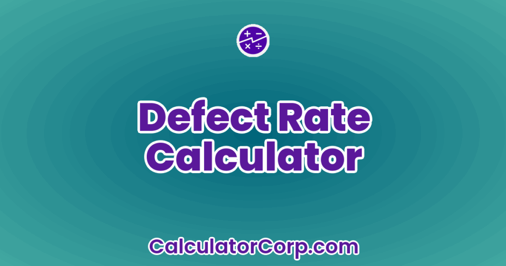 Defect Rate Calculator