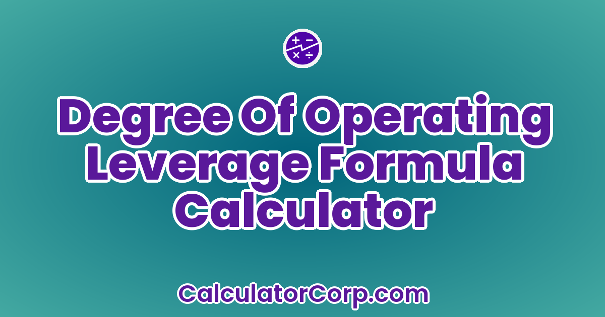 Degree Of Operating Leverage Formula Calculator