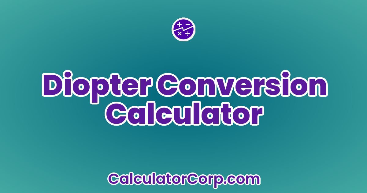 Diopter Conversion Calculator