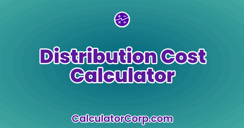 Distribution Cost Calculator