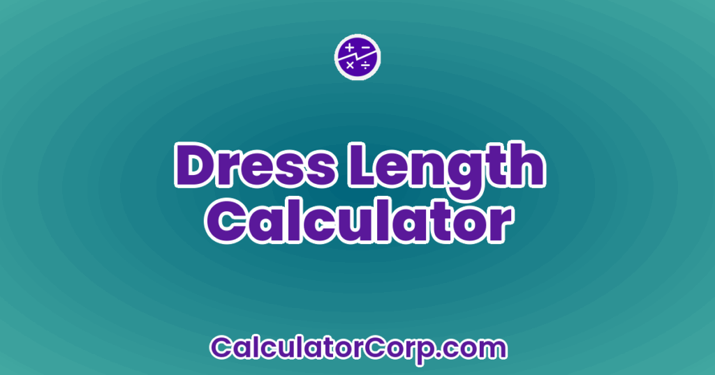 Dress Length Calculator