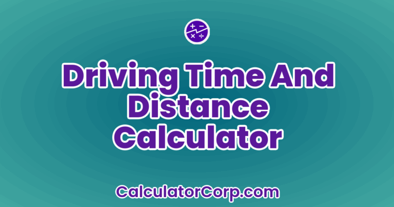 Driving Time And Distance Calculator