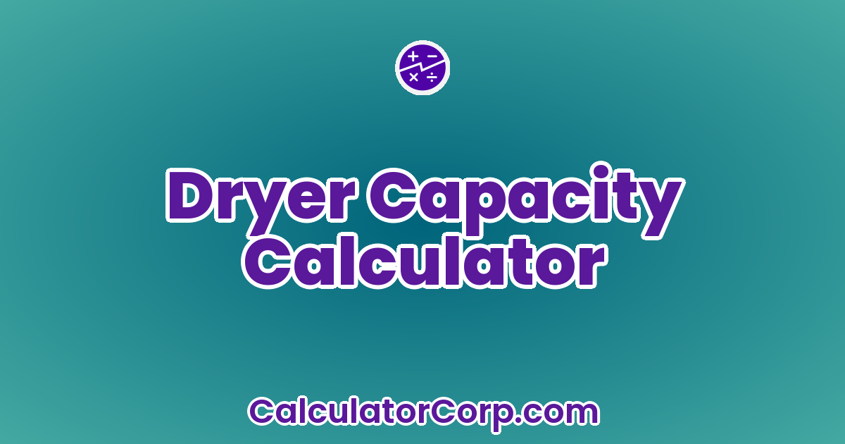 Dryer Capacity Calculator