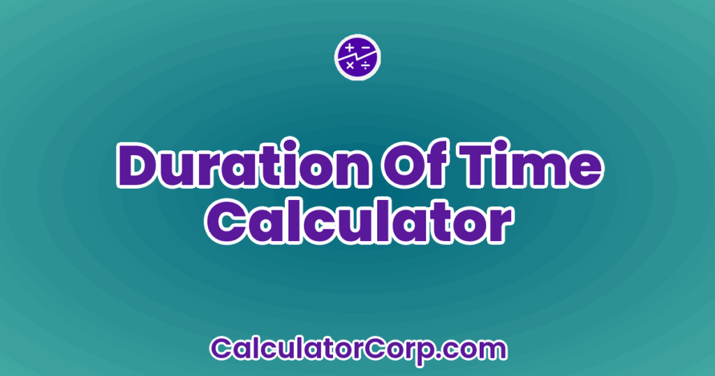 Duration Of Time Calculator
