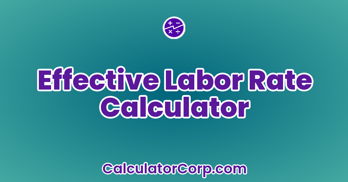 Effective Labor Rate Calculator