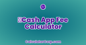 Cash App Fee Calculator