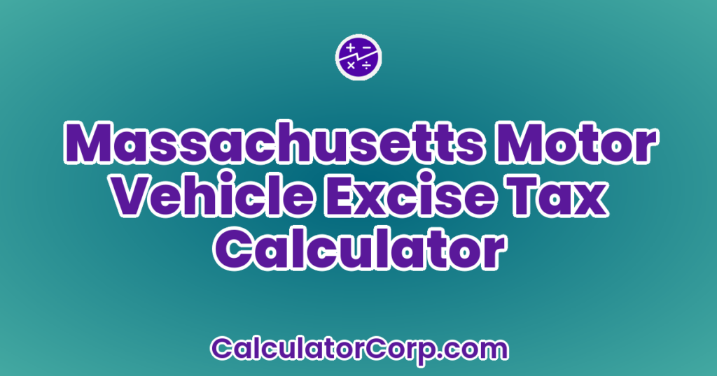 Massachusetts Motor Vehicle Excise Tax Calculator