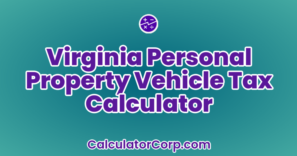 Virginia Personal Property Vehicle Tax Calculator