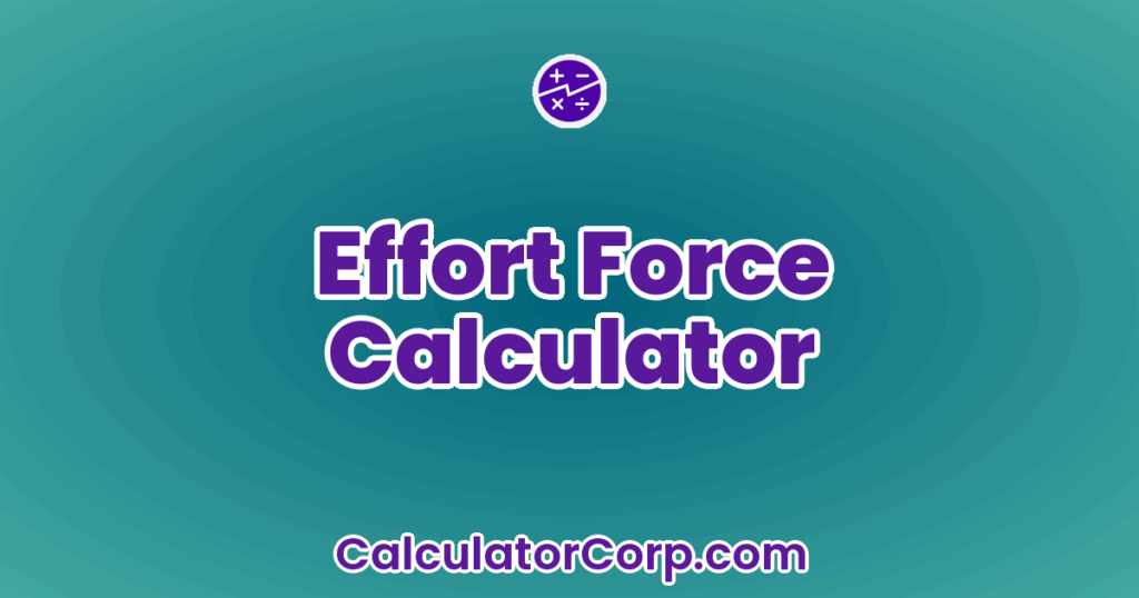 Effort Force Calculator