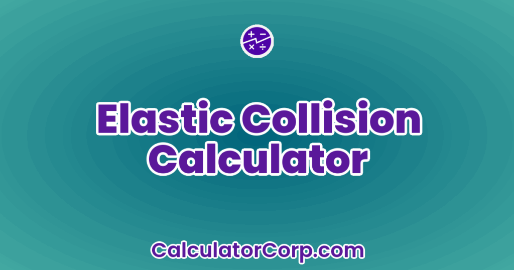 Elastic Collision Calculator