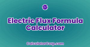 Electric Flux Formula Calculator