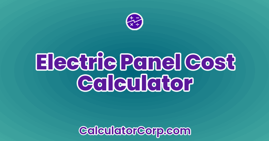 Electric Panel Cost Calculator