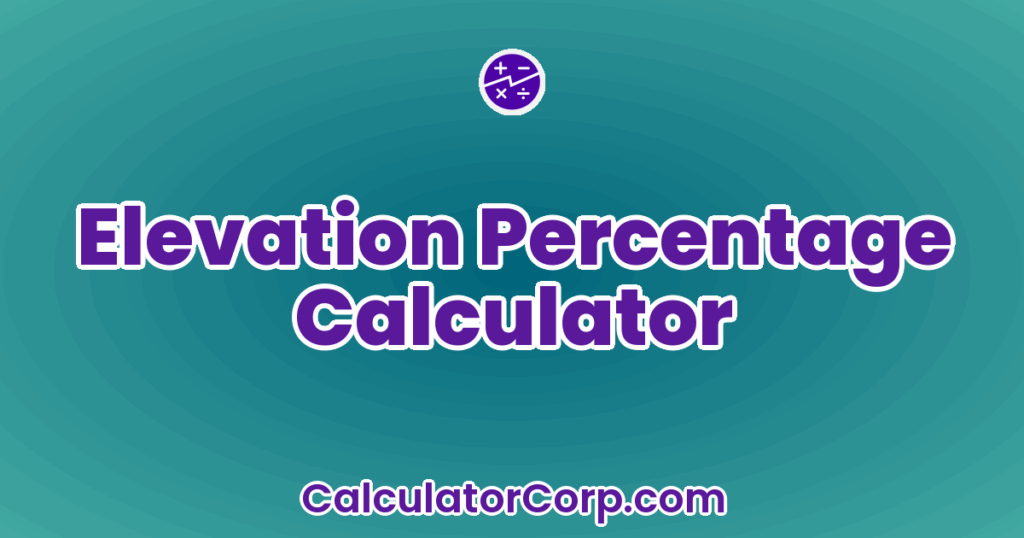 Elevation Percentage Calculator