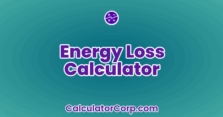 Energy Loss Calculator