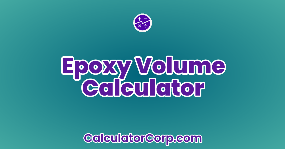 Epoxy Volume Calculator