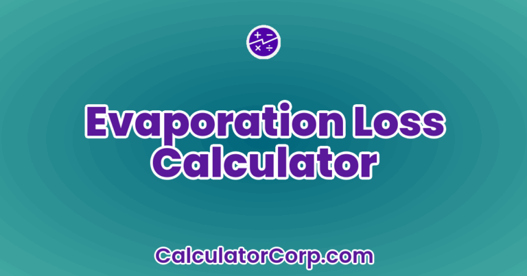 Evaporation Loss Calculator