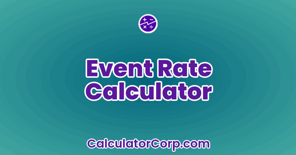 Event Rate Calculator