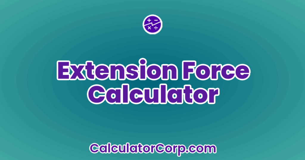 Extension Force Calculator