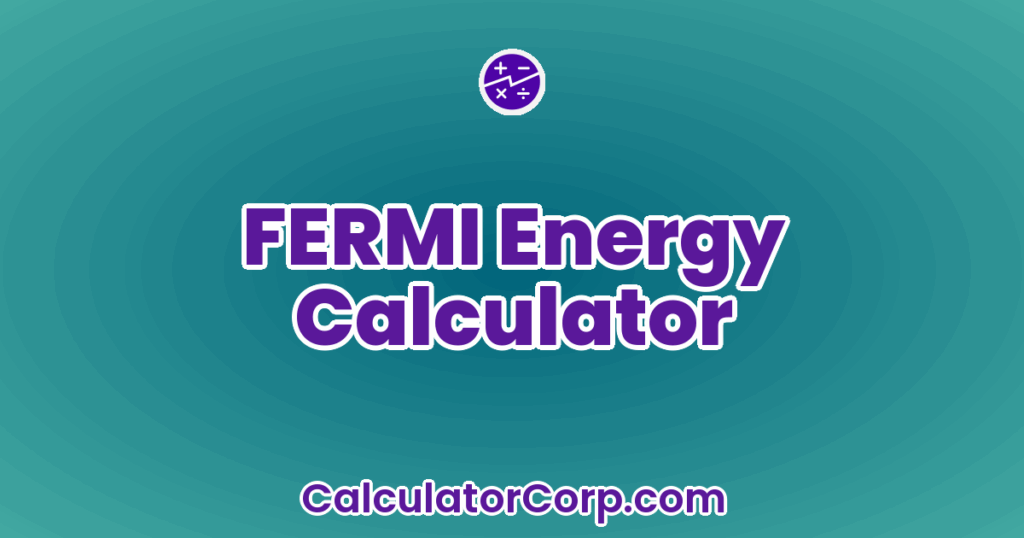 Fermi Energy Calculator