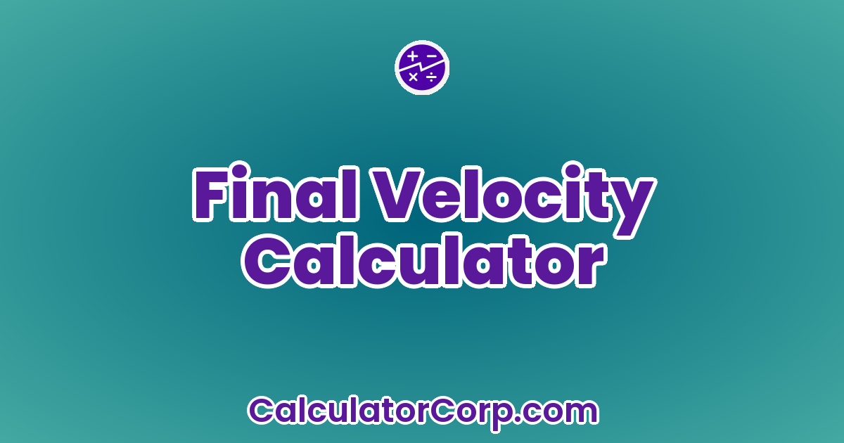 Final Velocity Calculator