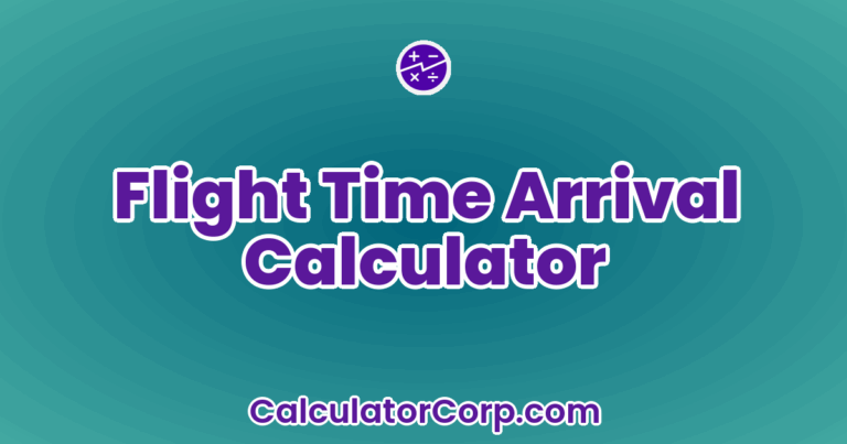 Flight Time Arrival Calculator