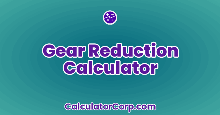 Gear Reduction Calculator