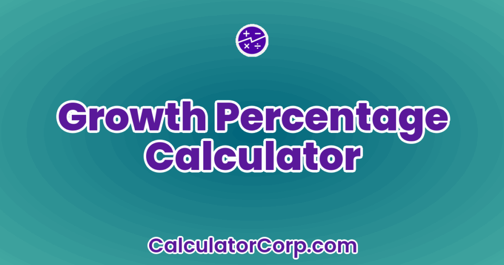 Growth Percentage Calculator