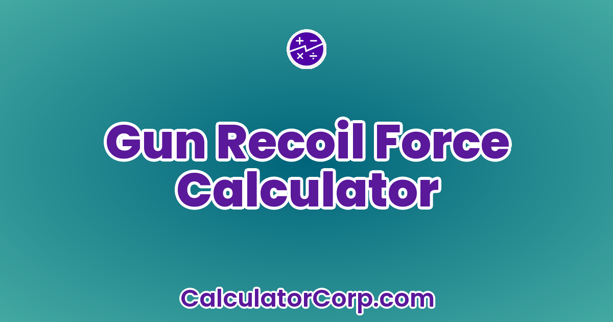 Gun Recoil Force Calculator
