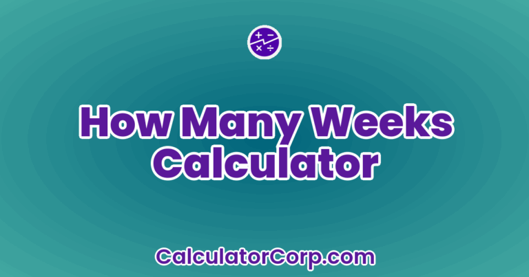 How Many Weeks Calculator