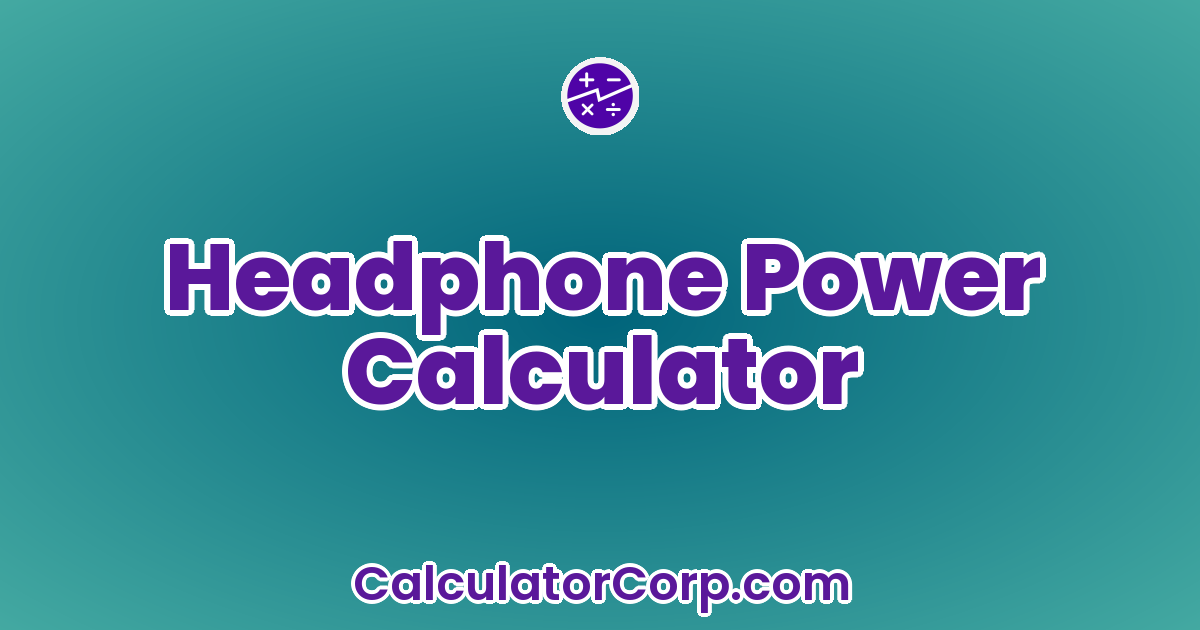 Headphone Power Calculator