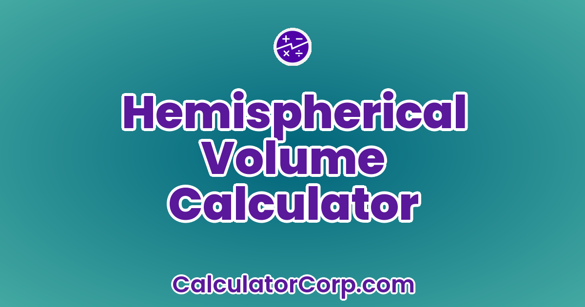 Hemispherical Volume Calculator