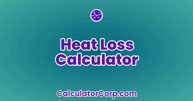 Heat Loss Calculator