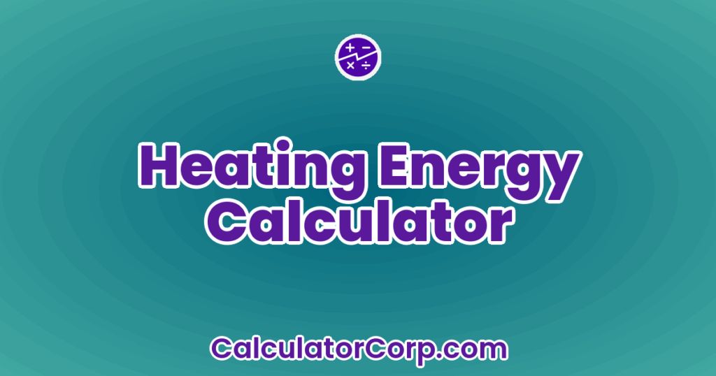 Heating Energy Calculator
