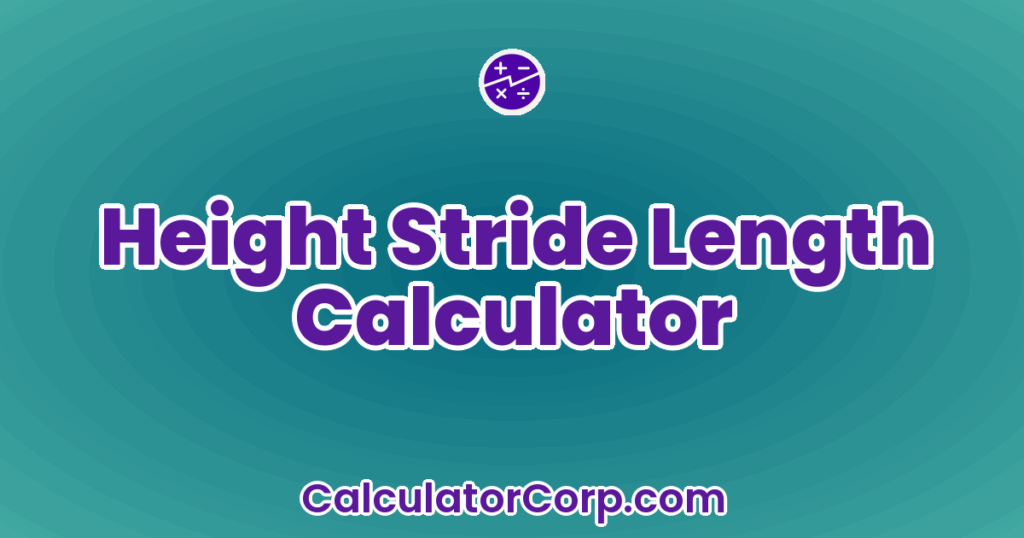 Height Stride Length Calculator